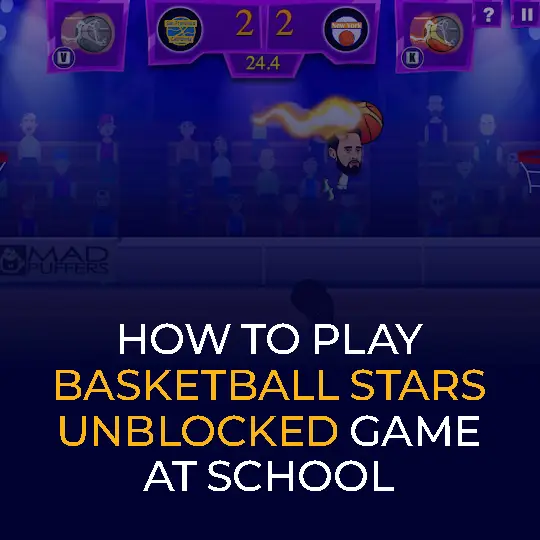 Comment jouer à Basketball Stars Unblock à l'école
