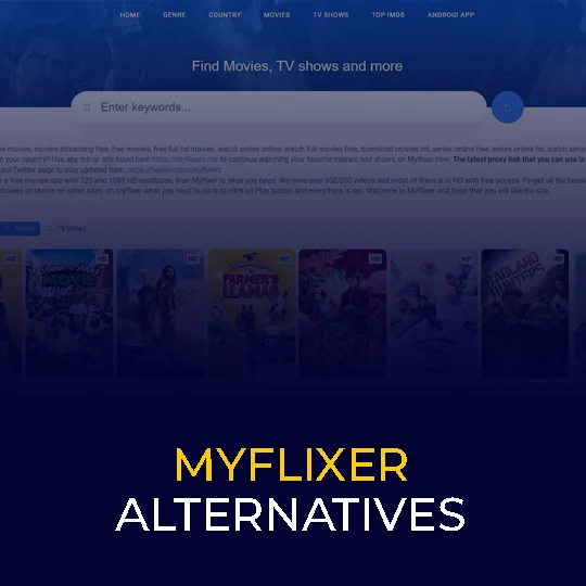 MyFlixer Alternatives 2025 för gratis filmer och tv-serier online