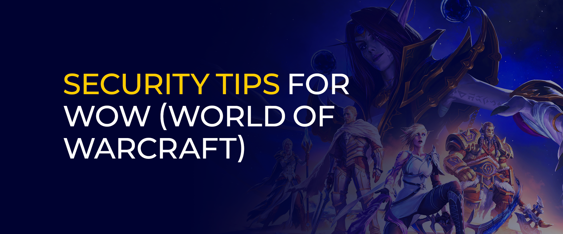 Consejos de seguridad para WoW para mejorar la fiabilidad del servicio