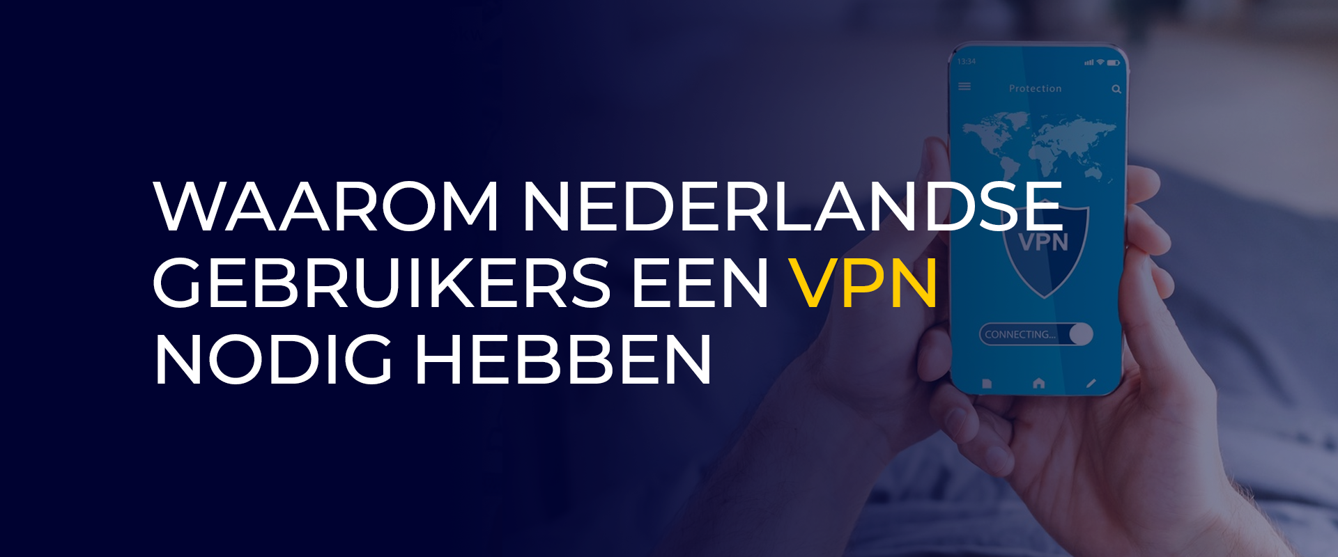 Why Dutch users need a VPN for more online freedom