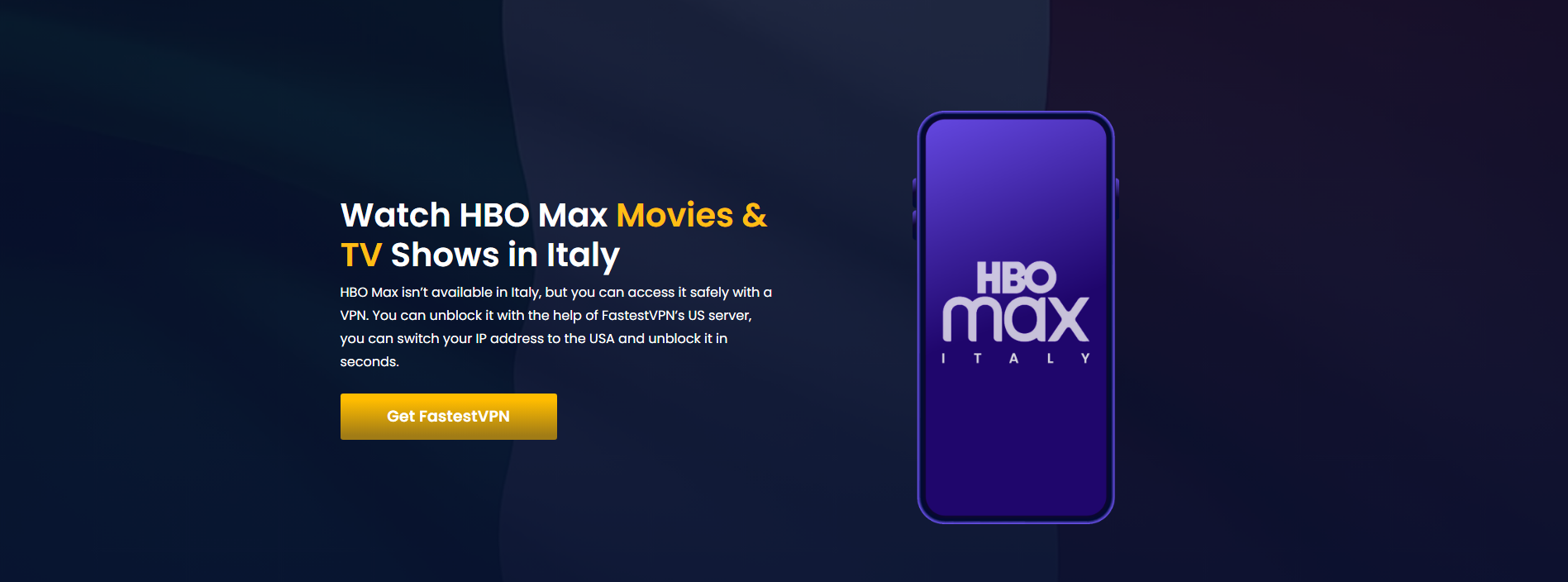 วิธีรับชม HBO Max ใน Italy ด้วยระบบเส้นทาง FastestVPN