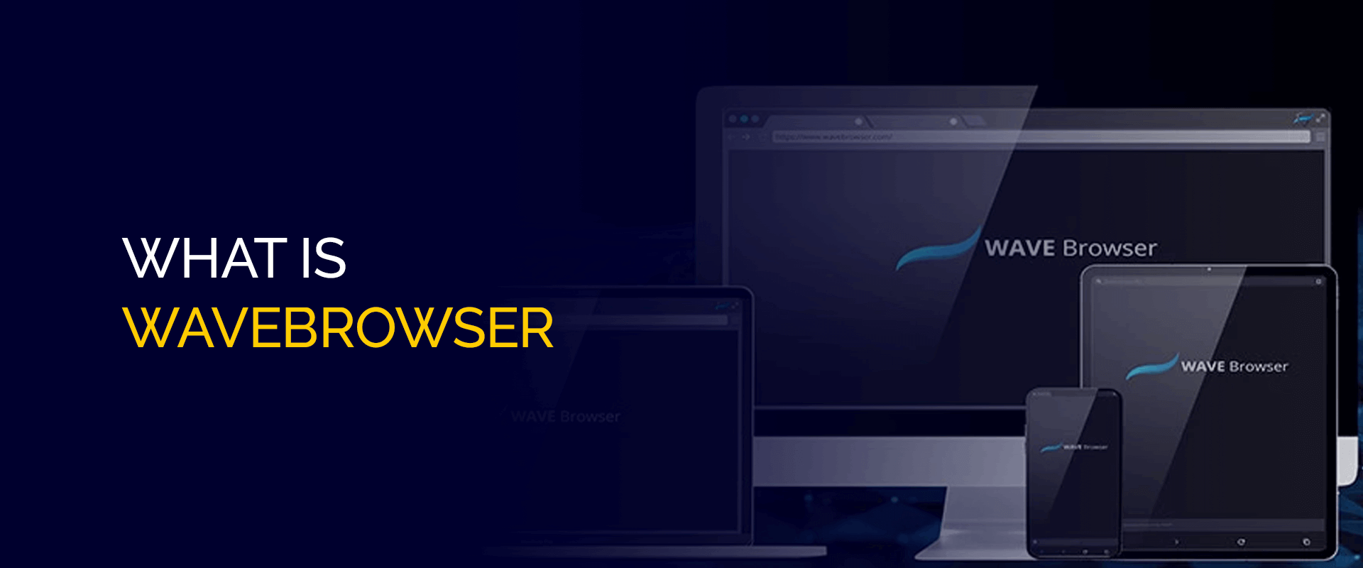 What is Wave Browser? How Do You Uninstall Wave Browser?
