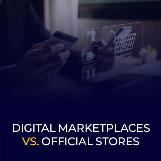 Digital Marketplaces vs. Official Stores: Who Has the Better Prices?