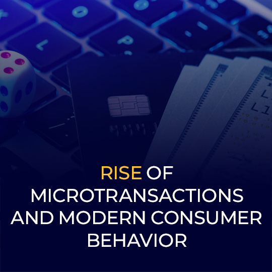What the Rise of Microtransactions Tells Us About Modern Consumer Behavior
