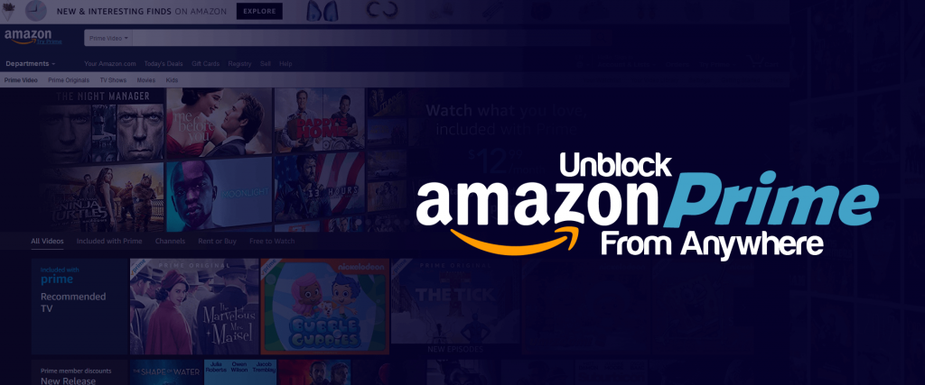 How to Unblock Amazon Prime from Anywhere (2021)
