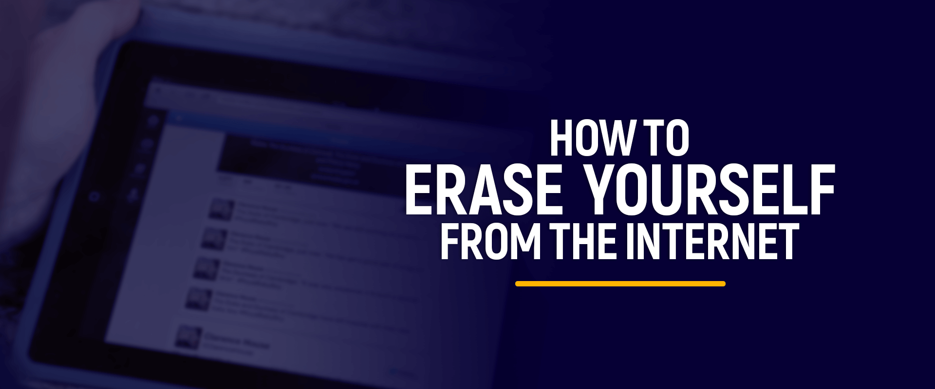 Aprenda cómo eliminarse completamente de Internet