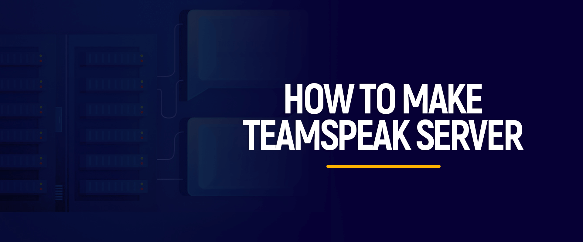 How to Make Your Own Teamspeak Server