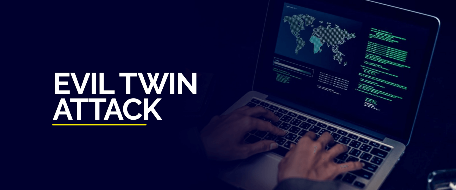 What is an Evil Twin Attack?