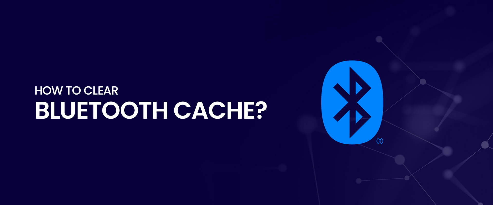 Cómo borrar la caché de Bluetooth