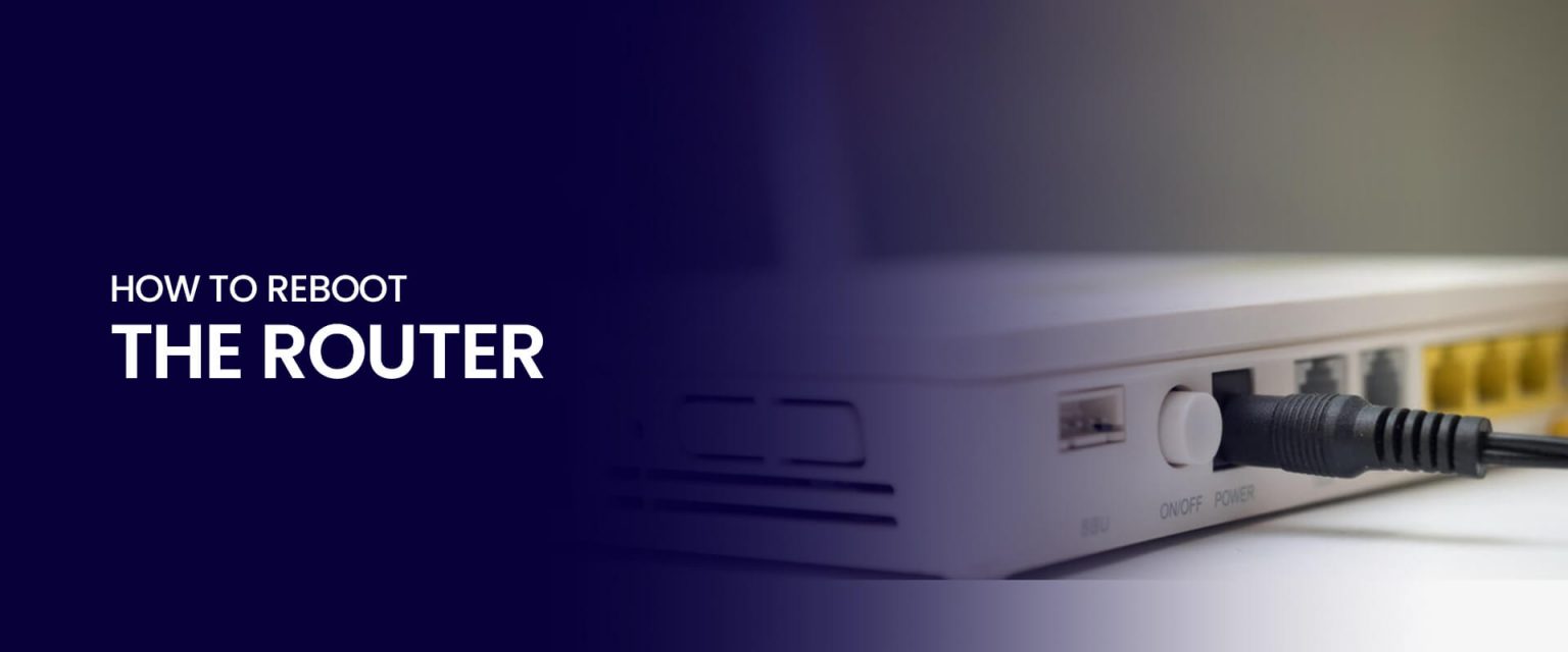 How to Reboot Router [2 Methods]