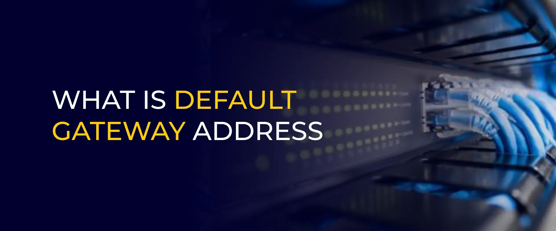 What is Default Gateway Address and How to Find it on Any Device