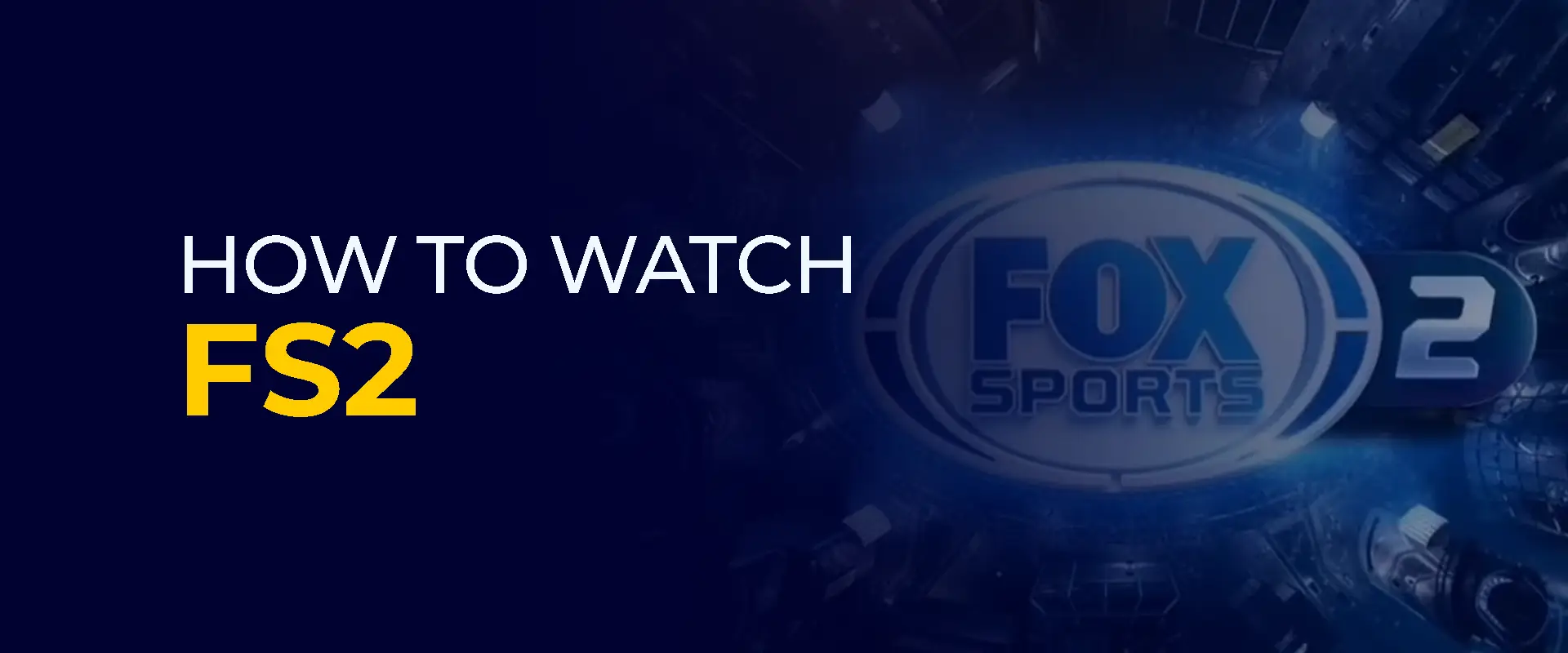 How To Watch FS2 On Amazon Prime Outside the USA